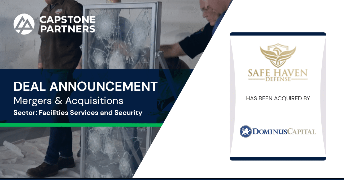Capstone Advised Safe Haven Defense on its Acquisition | Capstone Partners