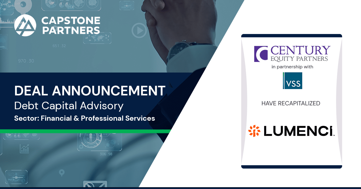 Capstone Partners Advised Century Equity Partners on Financing for the Recapitalization of ...