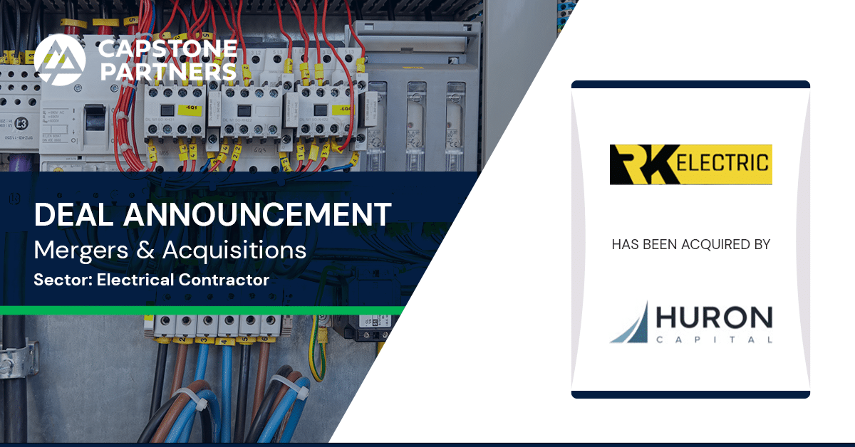 Capstone Partners advised RK Electric on Sale to Huron Capital ...