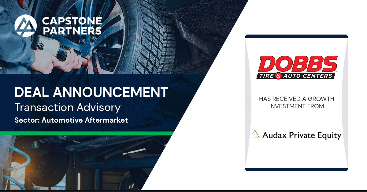 Capstone Advised Dobbs Tire & Auto on Investment from Audax PE