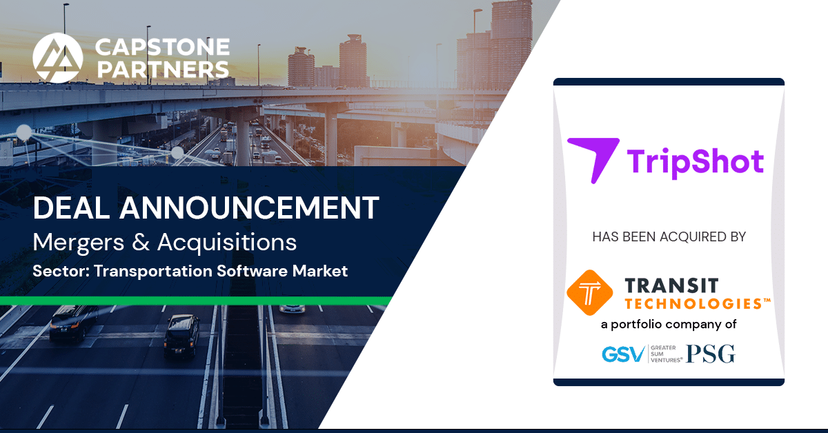 Capstone Advised TripShot on its Sale to Transit Technologies ...