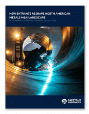 Metals Manufacturing M&A Update - August 2025 | Capstone Partners